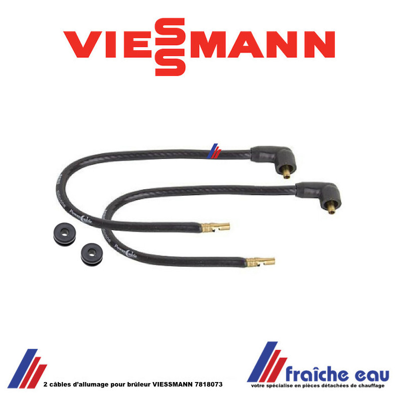 2 câbles d'allumage haute tension pour brûleur VIESSMANN VITOFLAME 100 ...